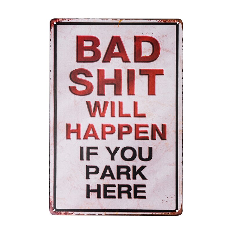 "BAD SHIT WILL HAPPEN" vintage tin plate Sign gara... – Grandado