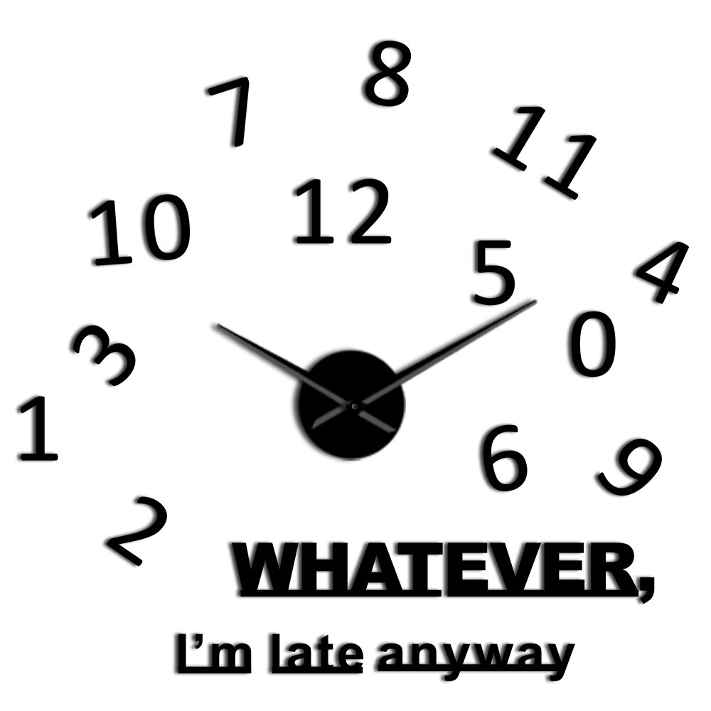 Whatever I'm Late Anyway Inspirational Quote W... – Vicedeal