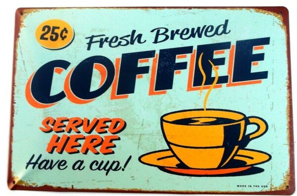RETRO FRESH BREWED COFFEE (GREEN) METAL TIN SIGNS ... – Vicedeal