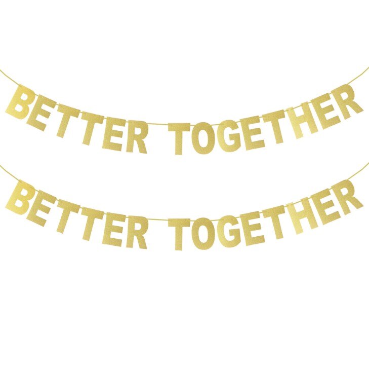 1 Set Gold Better Together Letter Banners wedding ... – Grandado