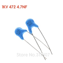 100PCS/LOT 1KV 472 4.7NF 1000V High Voltage Cerami... – Grandado