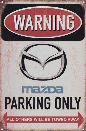 Mazda Parking Only Metal Tin Sign Mazda Signs – Vicedeal