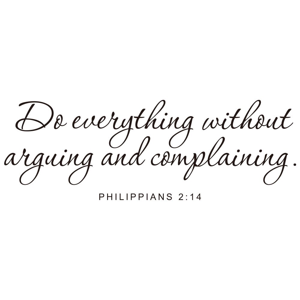 Philippians 2:14 do everything without arguing and... – Grandado