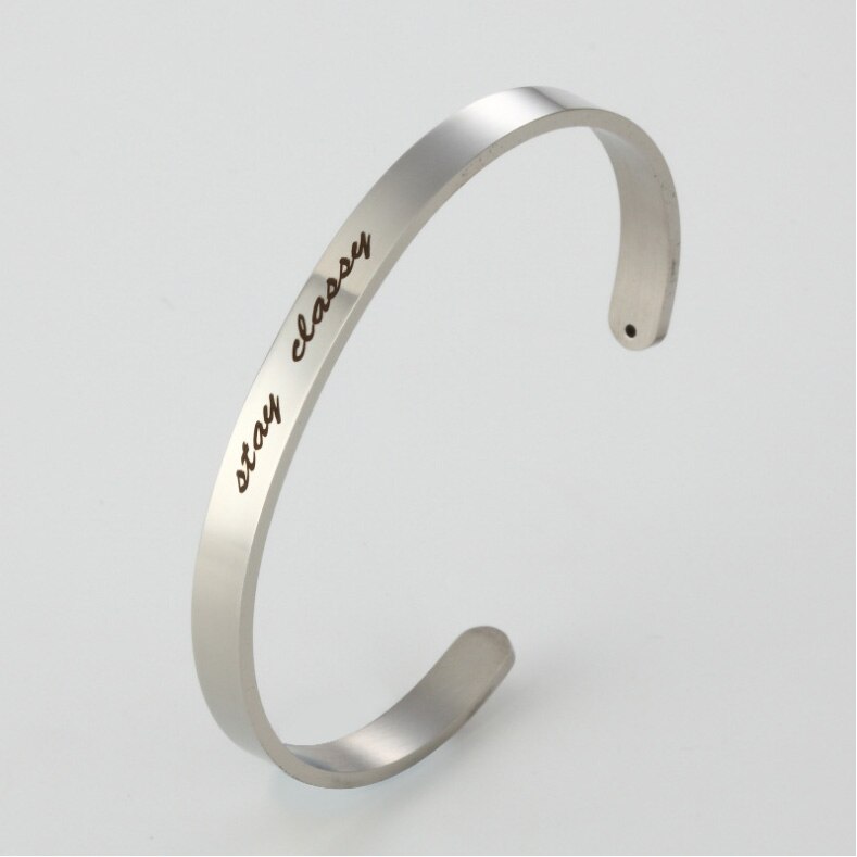 Stainless Steel Cuff Bangle Engrave " stay classy ... – Grandado