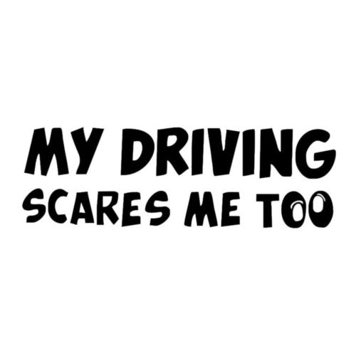 Funny Car Stickers MY DRIVING SCARES ME TOO Car Wi... – Grandado